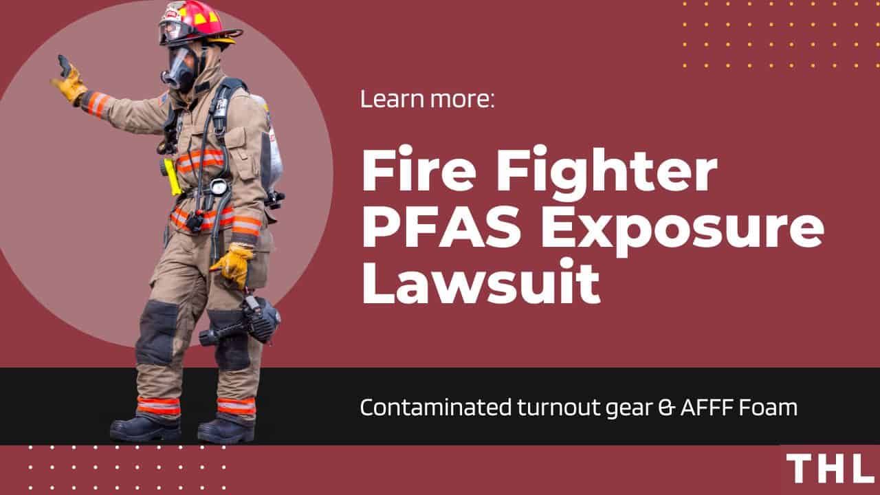 Firefighter PFAS Exposure Lawsuit | TorHoerman Law