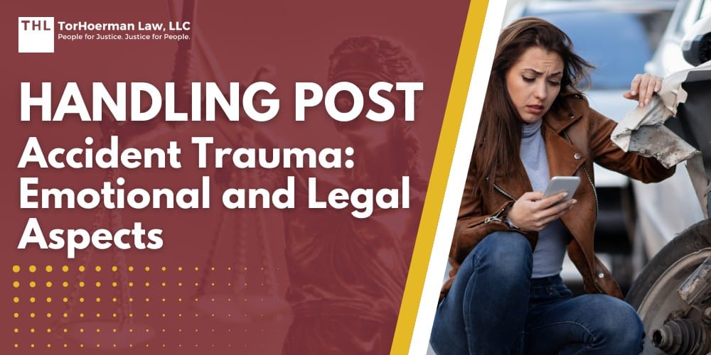 Handling Post Accident Trauma: Emotional & Legal Aspects