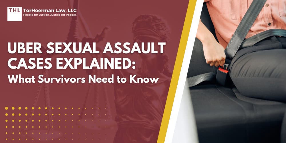 Uber Sexual Assault Cases Explained: What Survivors Need To Know