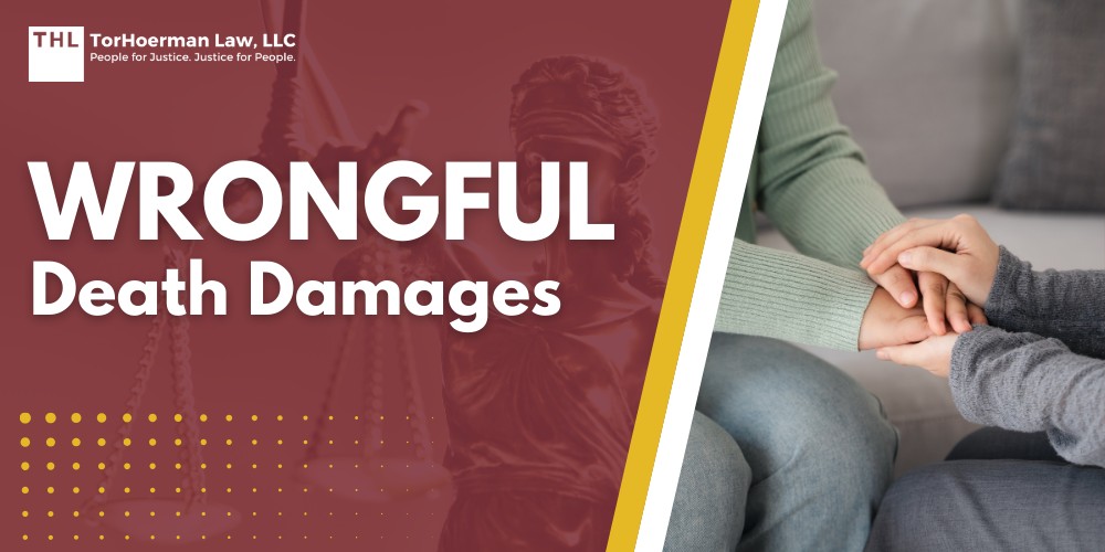 Wrongful Death Damages | TorHoerman Law